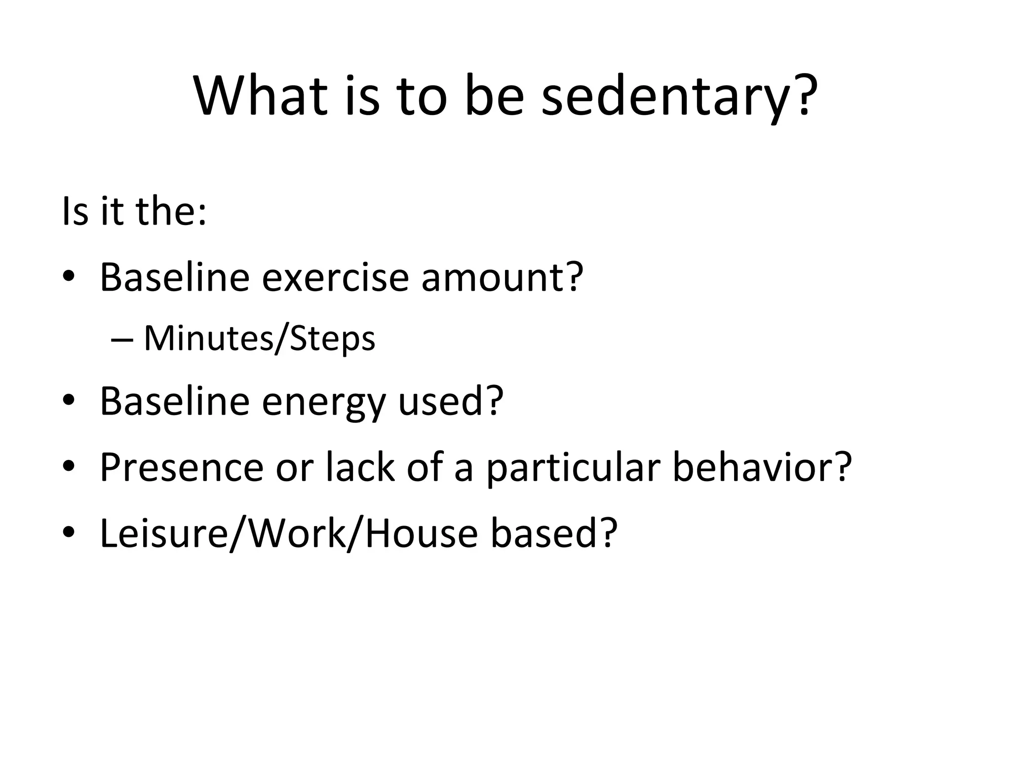 Sedentary behavior and inactivity physiology slideshare presentation | PPT