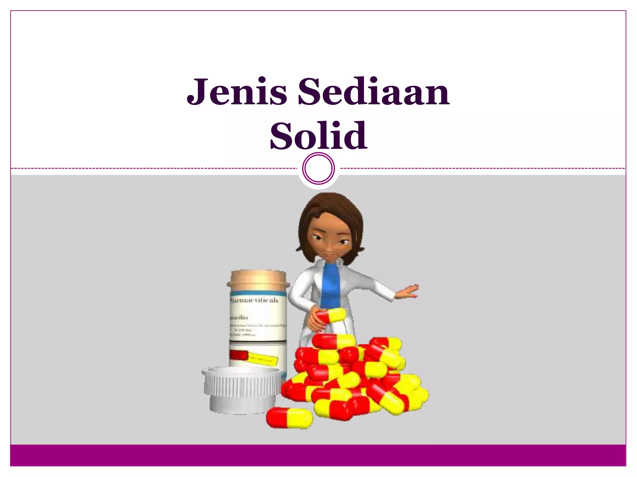 Sediaan solida bu neni | PPTX