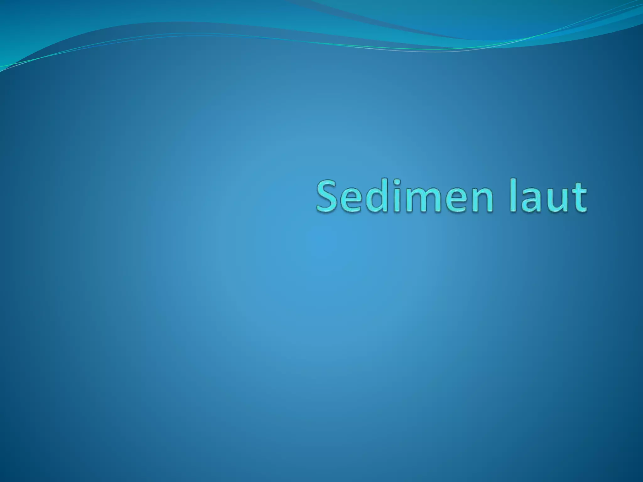 Sedimen Laut.ppt