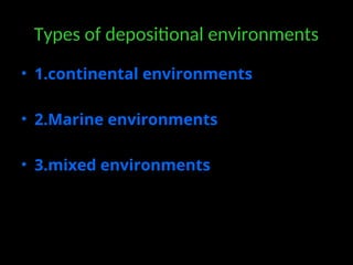 SEDIMENTARY FACIES AND ENVIRONMENTSppt.ppt