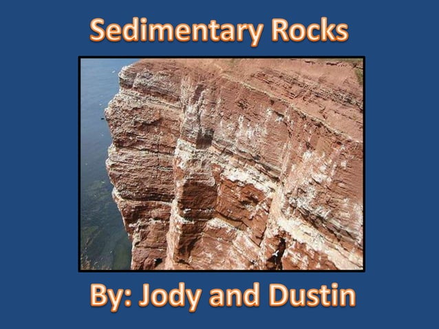 Sedimentary rocks | PPTX | Geology | Science