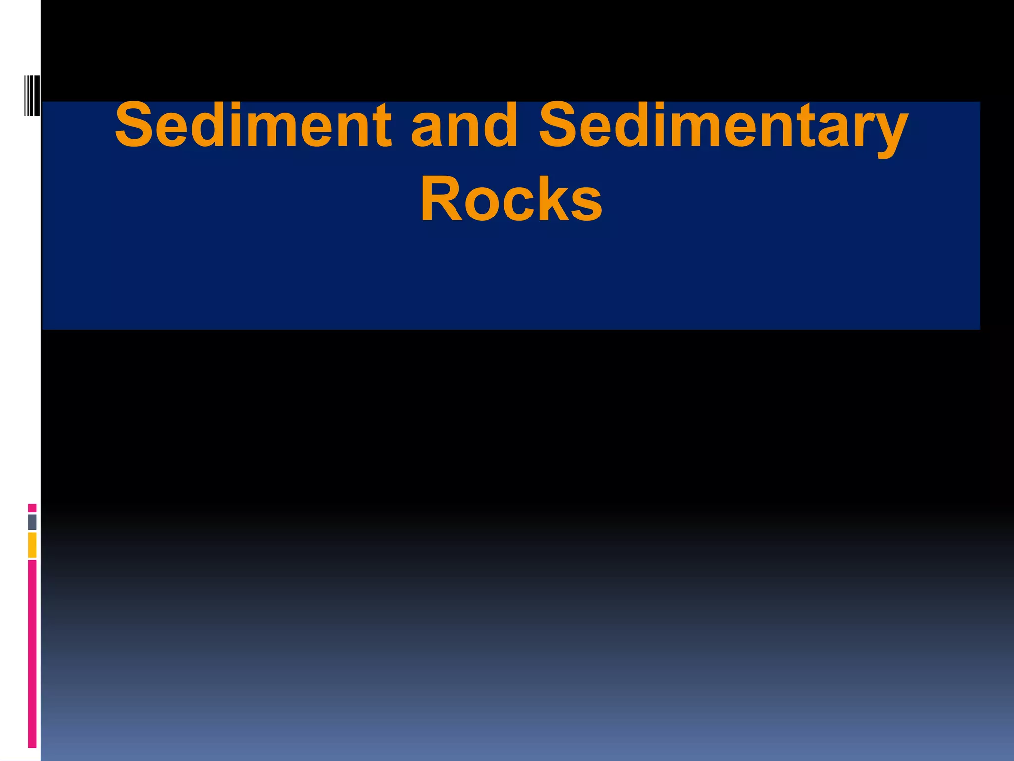 Sedimentary rocks bs 1st year | PDF | Geology | Science