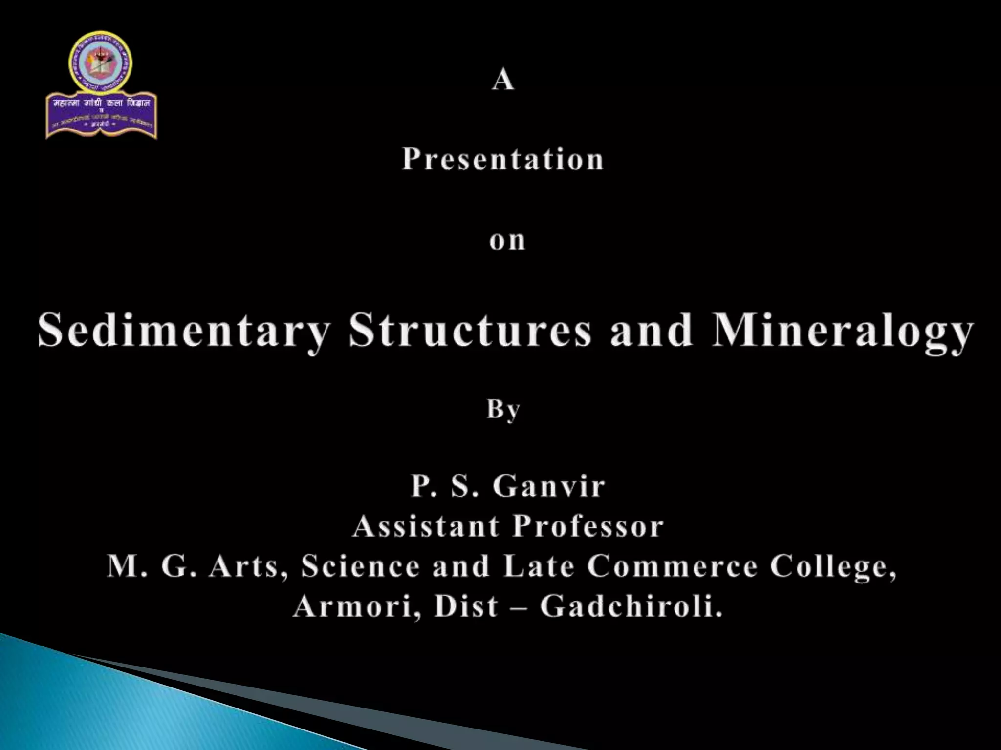 Sedimentary structures and mineralogy | PPTX | Geology | Science
