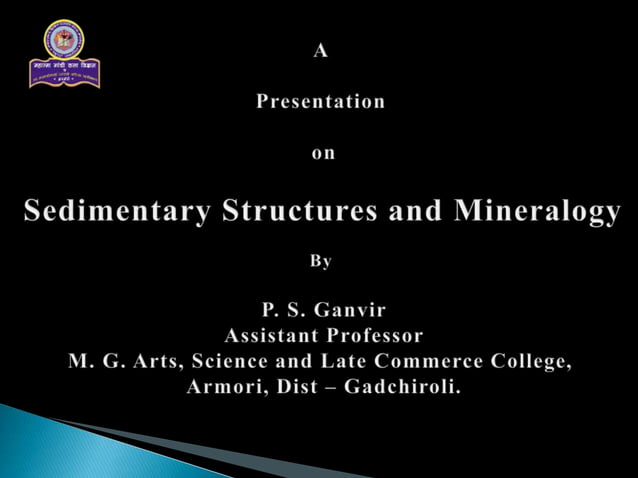 Sedimentary structures and mineralogy | PPTX | Geology | Science