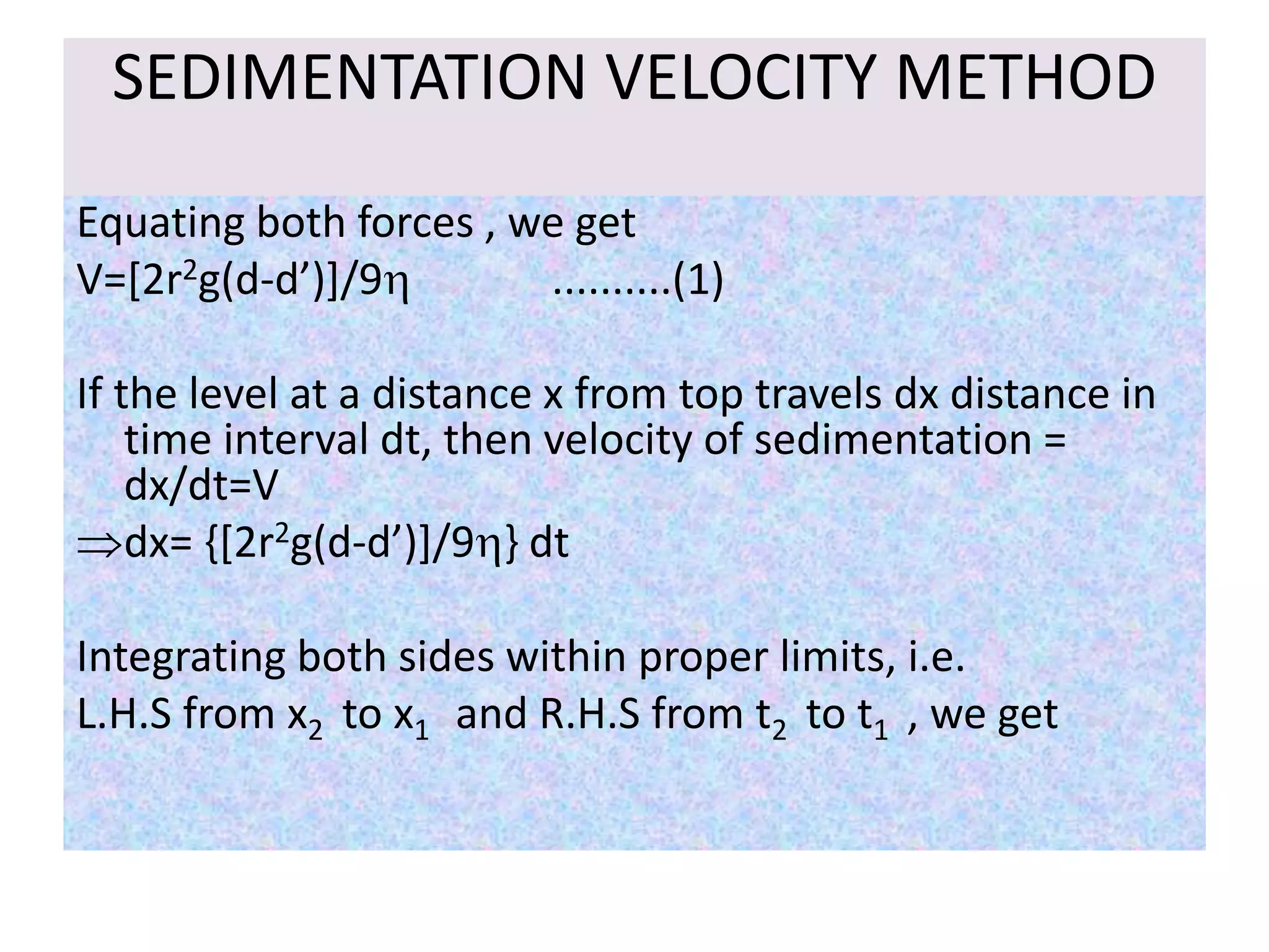 Sedimentation for determining molecular weight of macromolecules | PPTX