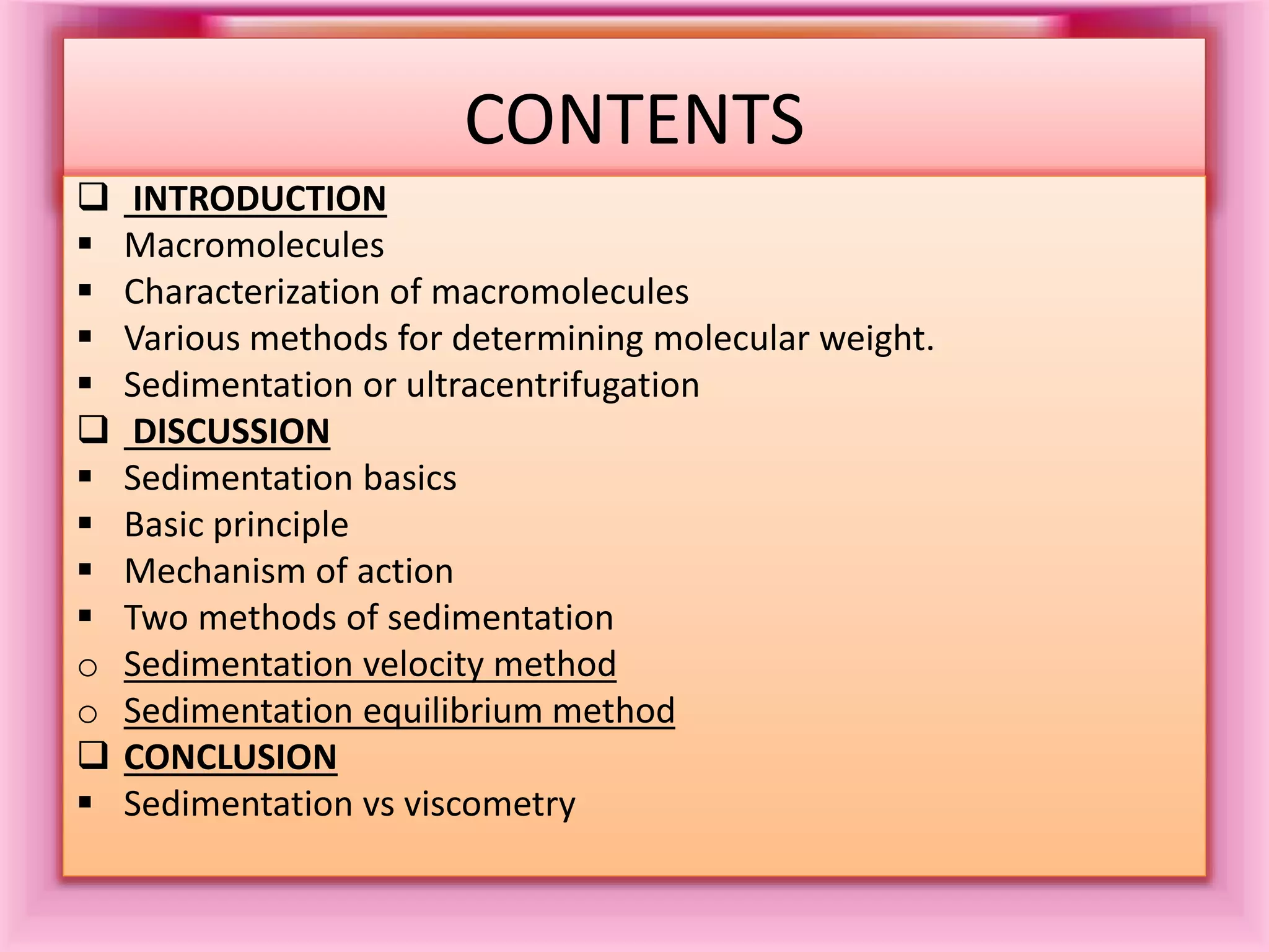 Sedimentation for determining molecular weight of macromolecules | PPTX
