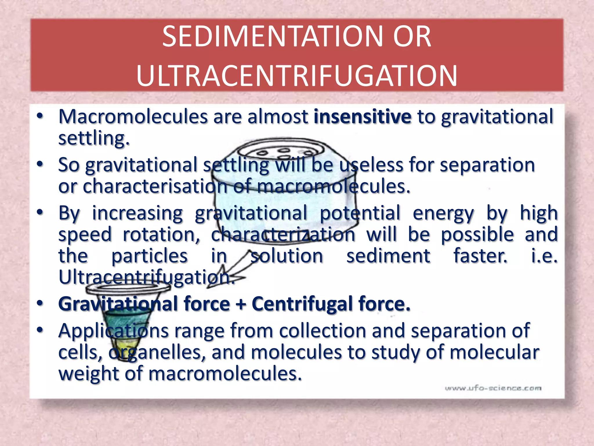 Sedimentation for determining molecular weight of macromolecules | PPTX
