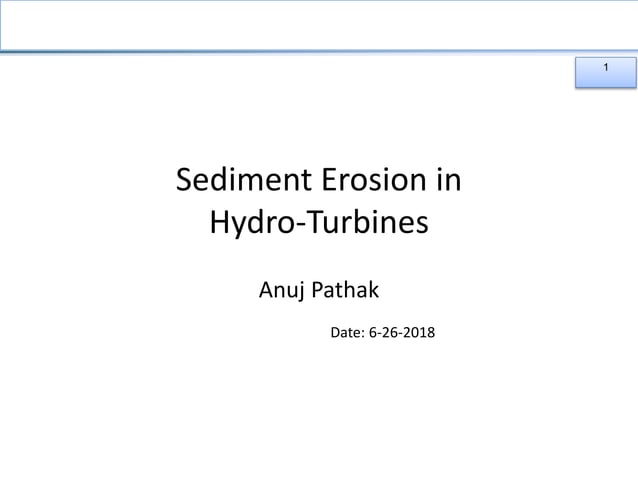 Introduction to Sediment Erosion in Hydro-Turbines | PPTX | Physics | Science