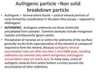 Sedimentology sedimentary particles | PPTX