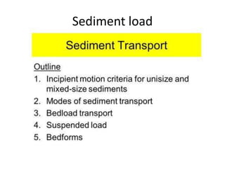 Sediments loads | PPTX