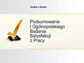 Sedlak & sedlak raport podsumowanie ogólnopolskiego badania satysfakcji ...