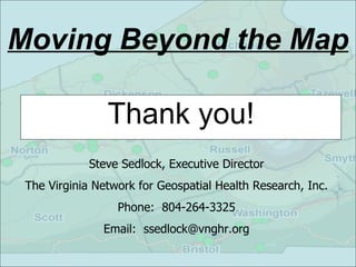 Moving Beyond the Map: Geospatial Analysis applied to Public Health and ...