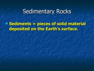 Sedimentary & Metamorphic Rocks | PPT | Geology | Science