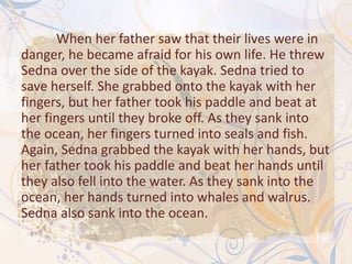 Sedna the sea goddess by veeriya (Subject IS) | PPT