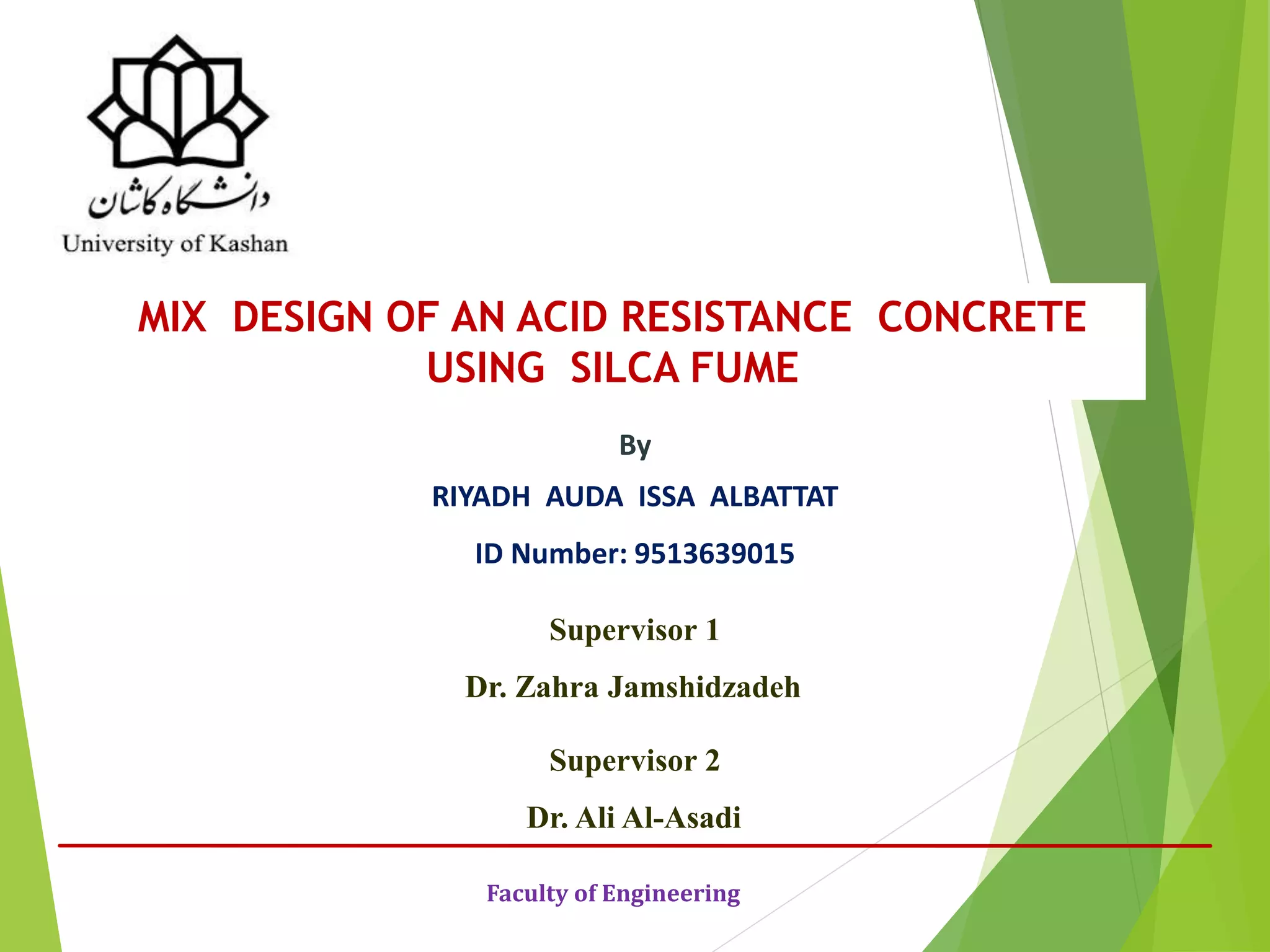 MIX DESIGN AN ACID RESISTANCE CONCRETE USING SILCA FUME | PPTX