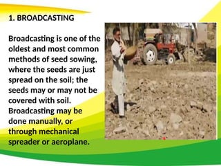 Seed-Sowing and Methods of Seed Sowing. Pptx | PPT