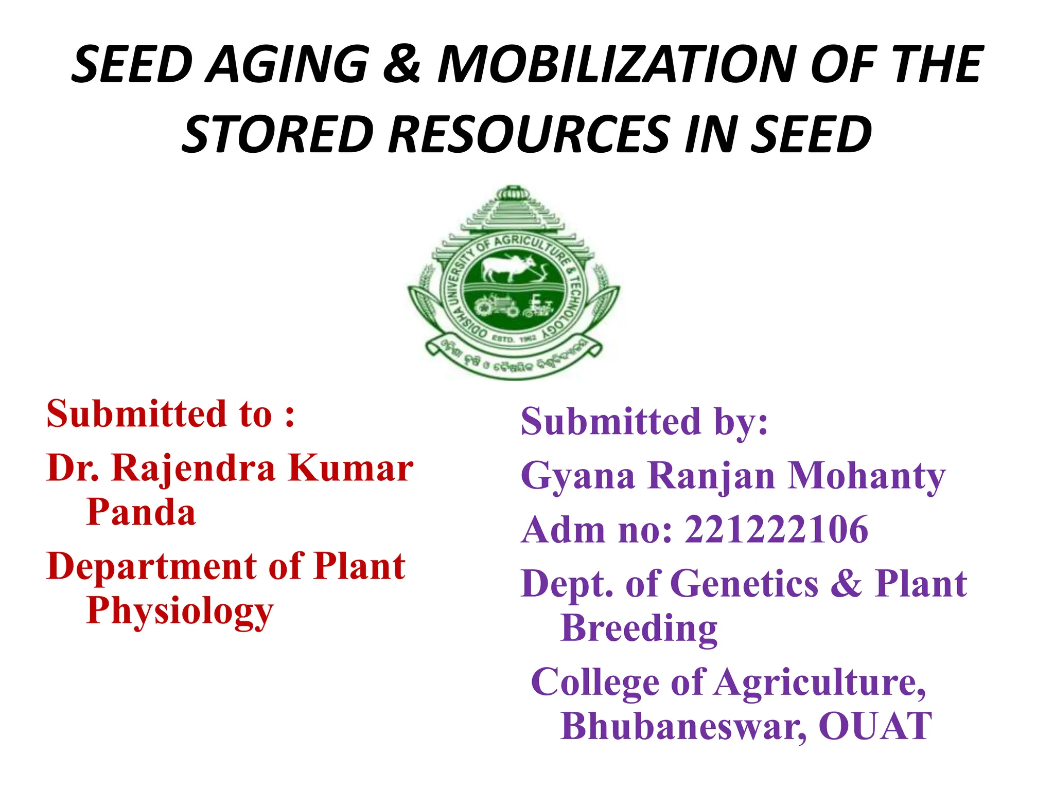 Seed aging and mobilization of stored resources in seed | PPTX