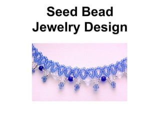 Seed Bead Jewelry Design PowerPoint | PPTX