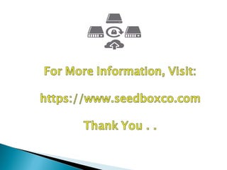 Seedbox | PPT