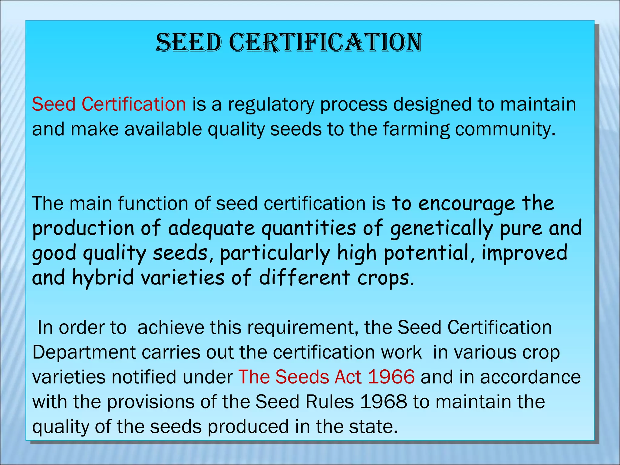 Seed certification | PPT | Agriculture | Industries