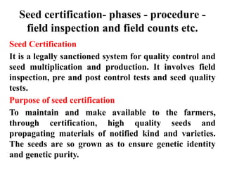 Seed certification-phases- procedure - fieldinspection.pptx