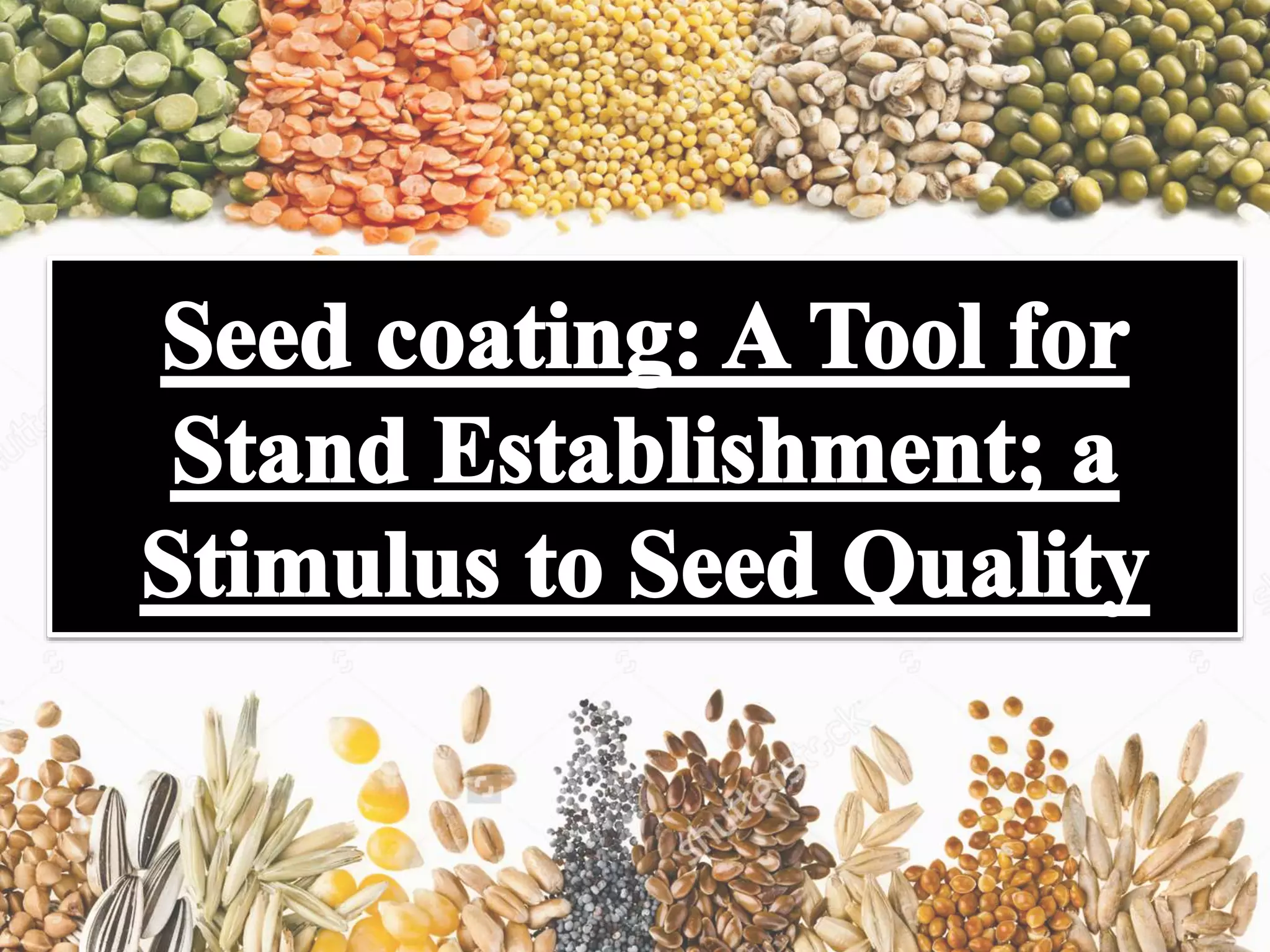 Seed coating a tool for quality seed production | PPTX