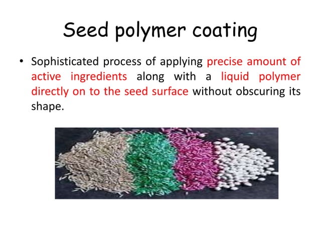 Seed coating a tool for quality seed production | PPTX