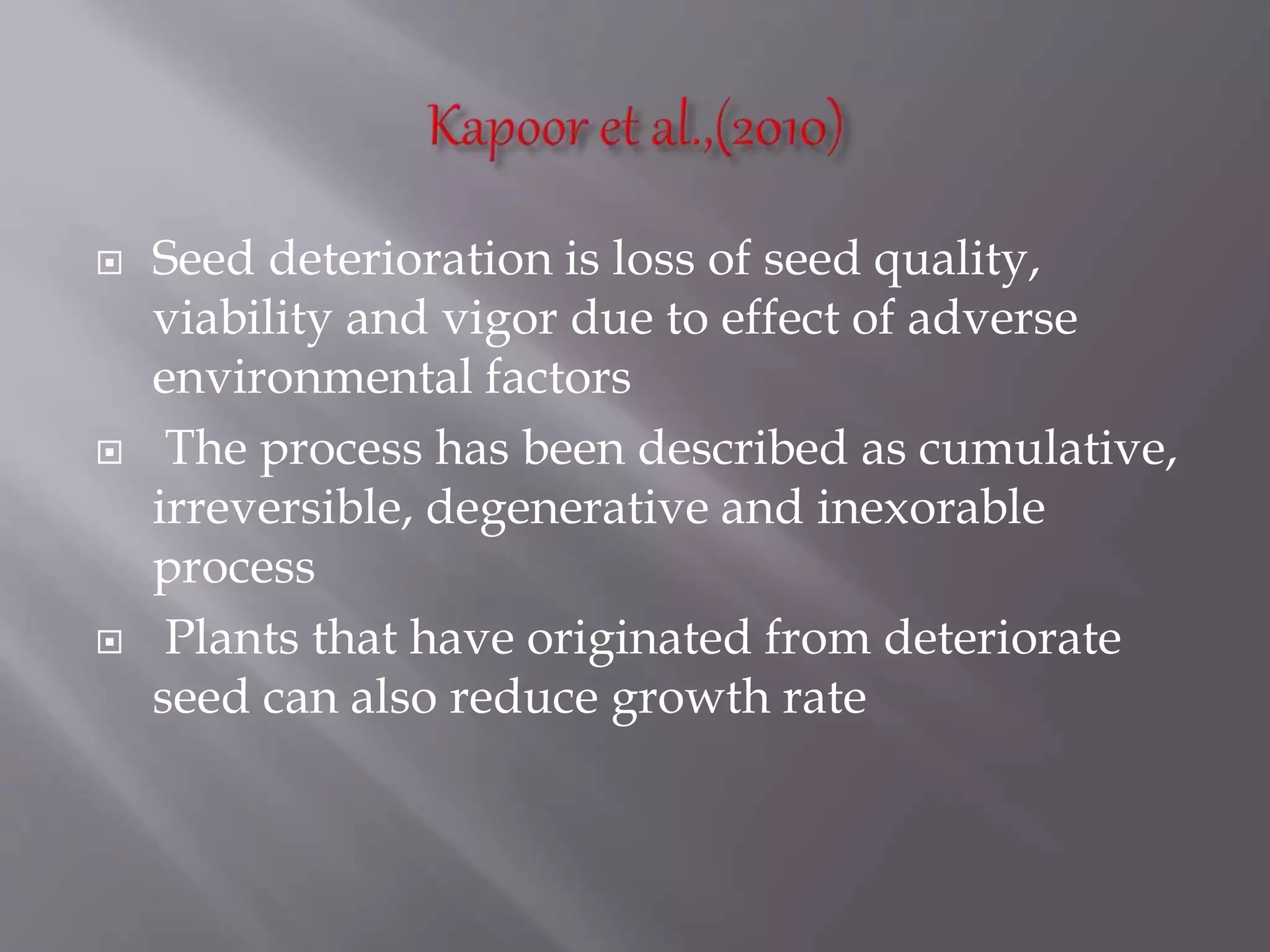 Seed deterioration | PPTX