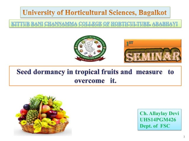 Seed dormancy in tropical fruit crops and measure to overcome it | PPT