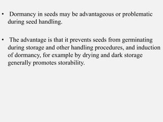 Seed dormancy | PPTX | Gardening | Home & Garden