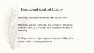 Seed dormancy, its causes and applicability | PPTX