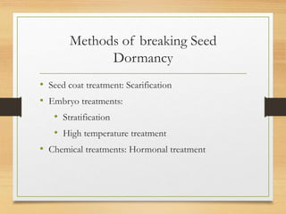 Seed Dormancy and its breaking of seed dormancy and helping in seed ...