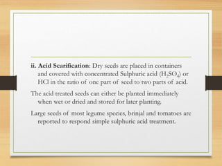 Seed Dormancy and its breaking of seed dormancy and helping in seed ...
