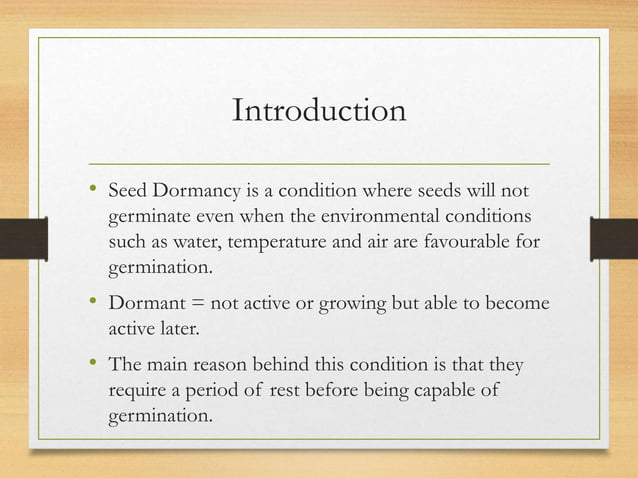 Seed Dormancy and its breaking of seed dormancy and helping in seed germination.pptx ...
