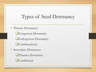 Seed Dormancy and its breaking of seed dormancy and helping in seed ...