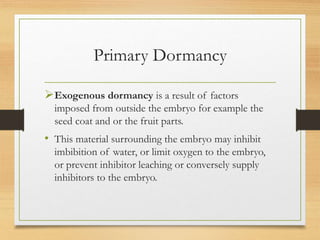 Seed Dormancy and its breaking of seed dormancy and helping in seed ...