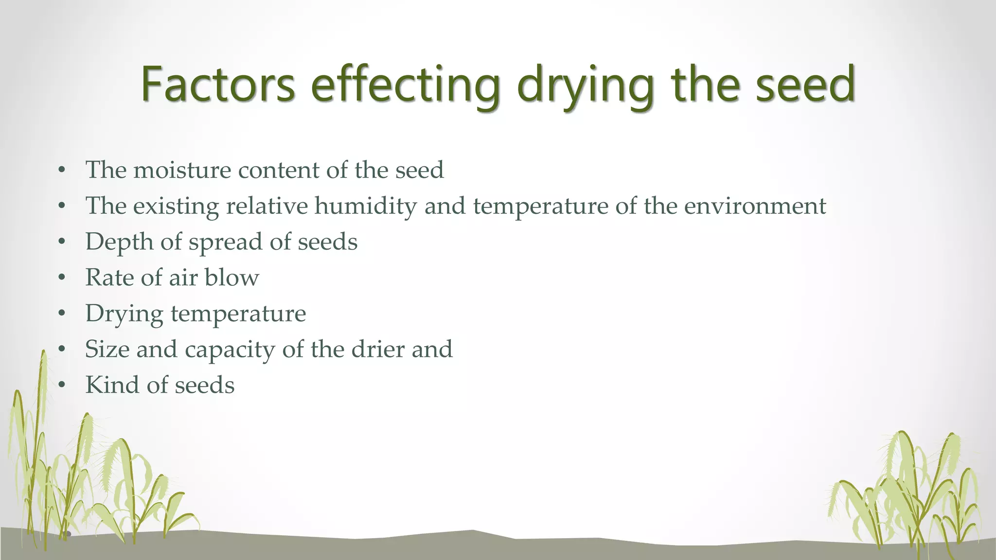 Seed drying and it's methods | PPTX