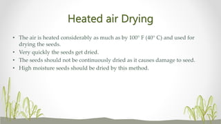 Seed drying and it's methods | PPTX