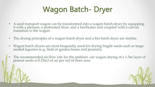 Seed drying and it's methods | PPTX