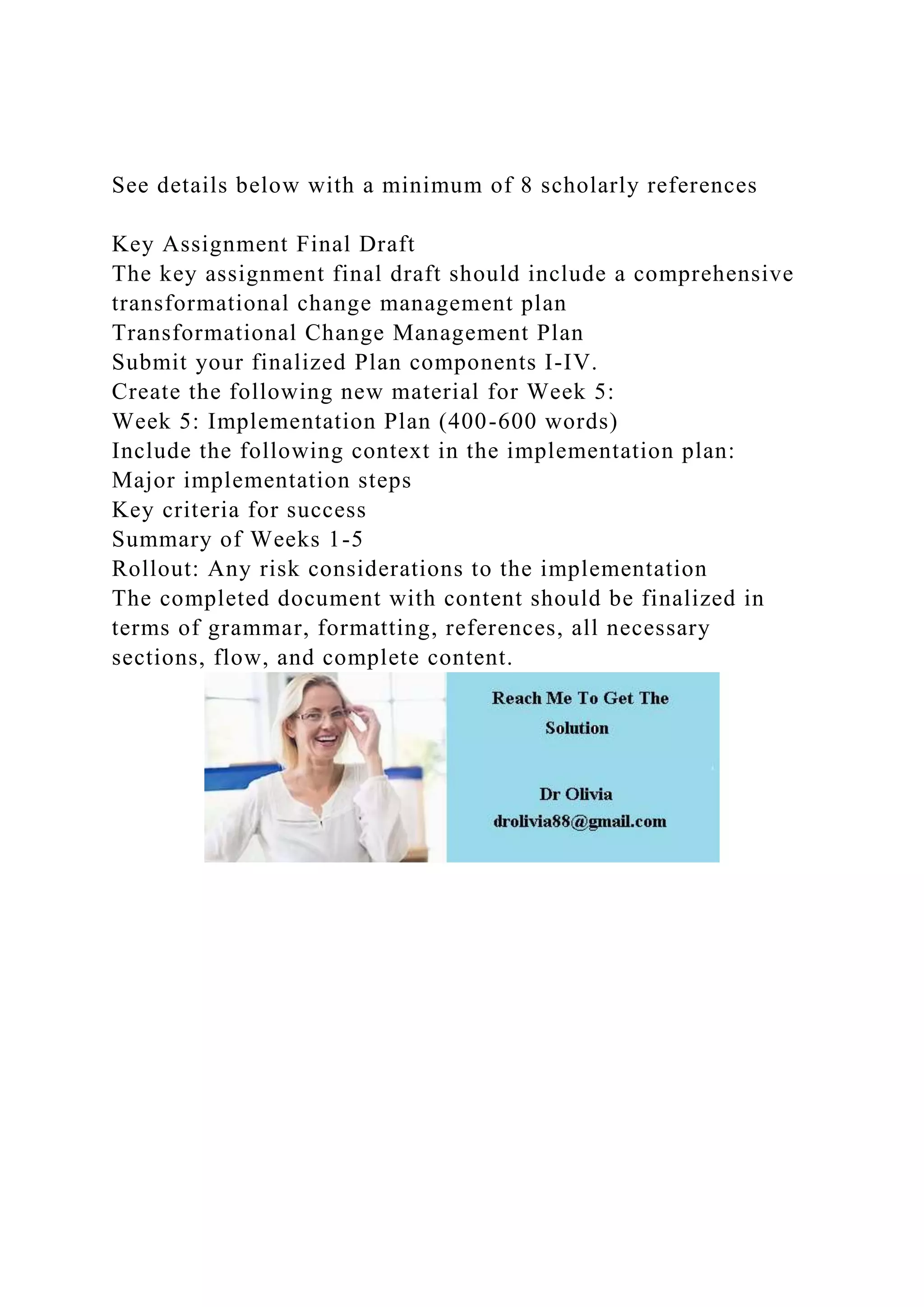 See details below with a minimum of 8 scholarly referencesKey .docx