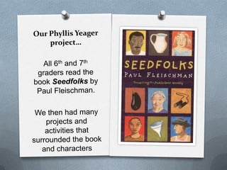 Seedfolks presentation | PPTX | Arts and Crafts | Hobbies & Interests