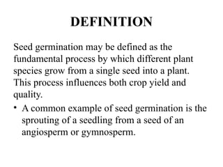 Seed Germination and types, need for seed germination.pptx
