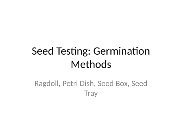 Seed_Germination_Testing_Presentation.pptx