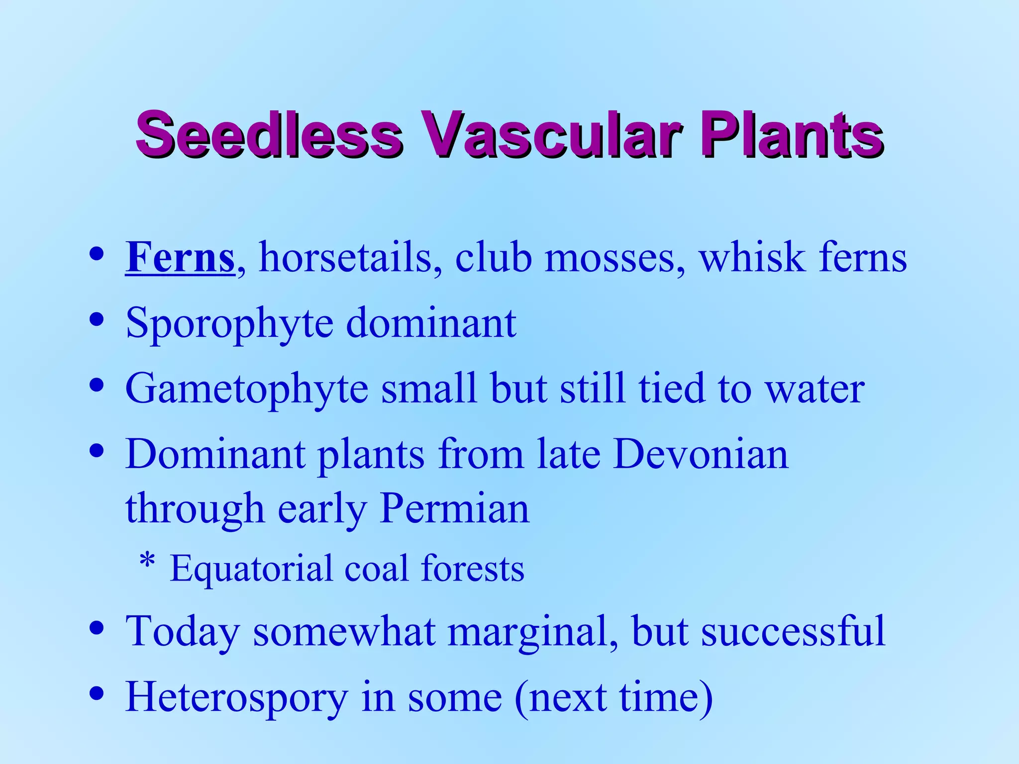 Seedless vascular plants | PPT