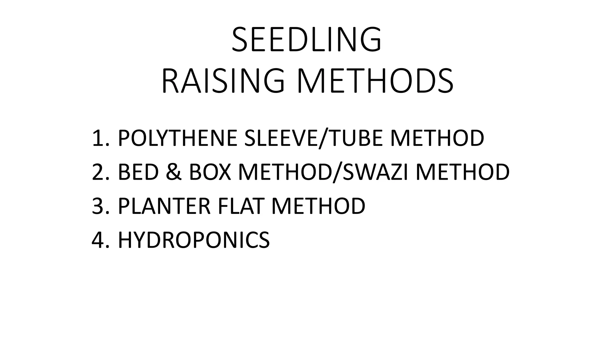 SEEDLING RAISING METHODS DAY 3.pptx