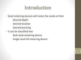 Seed metering devices | PPTX