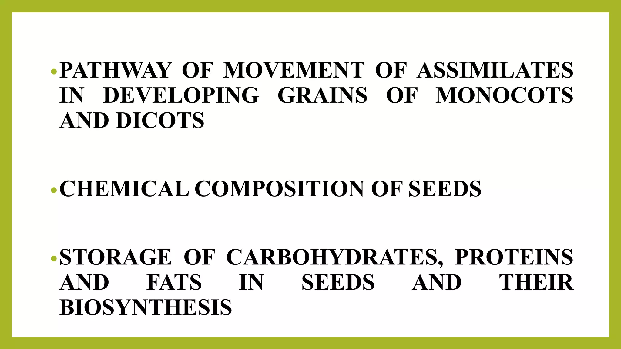 PATHWAY OF MOVEMENT OF ASSIMILATES IN DEVELOPING GRAINS OF MONOCOTS AND ...