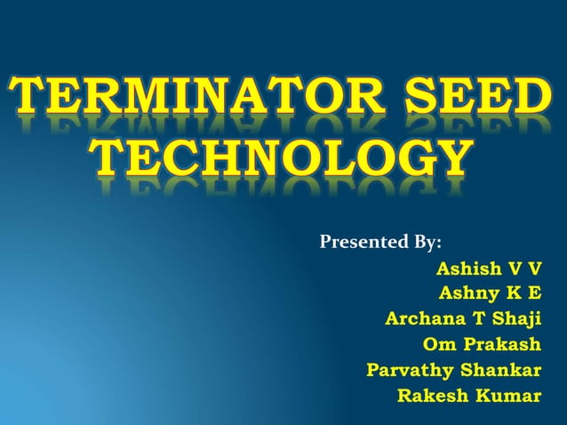 TERMINATOR SEED TECHNOLOGY | PPTX