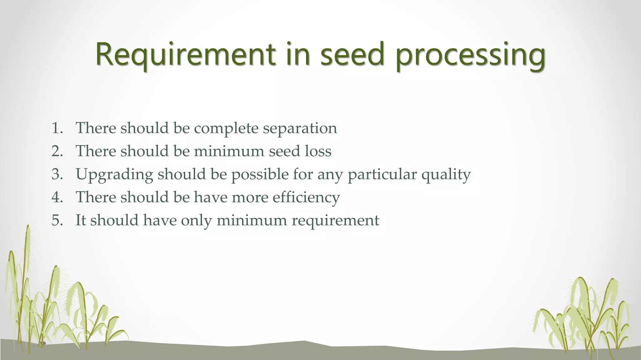 Seed processing and it's steps | PPTX