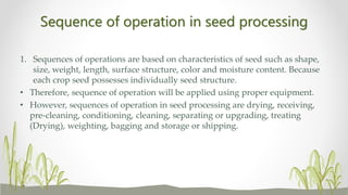 Seed processing and it's steps | PPTX